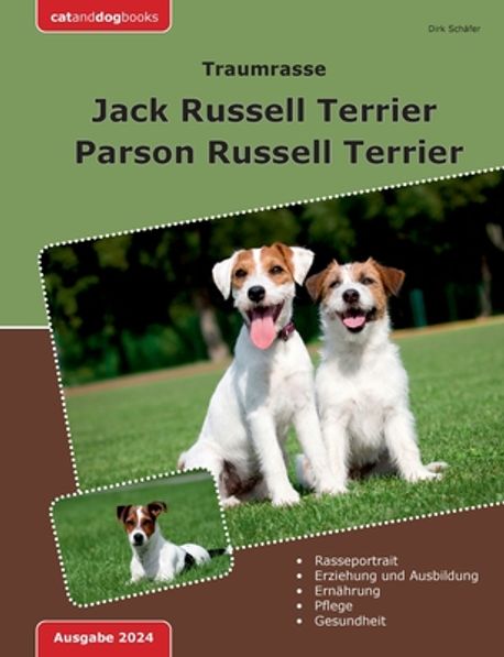 Traumrasse Jack Russell Terrier | Schaefer, Dirk - 교보문고