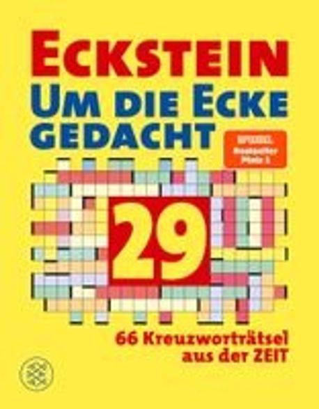 Eckstein - Um die Ecke gedacht 29 | Schoss, Dieter - 교보문고