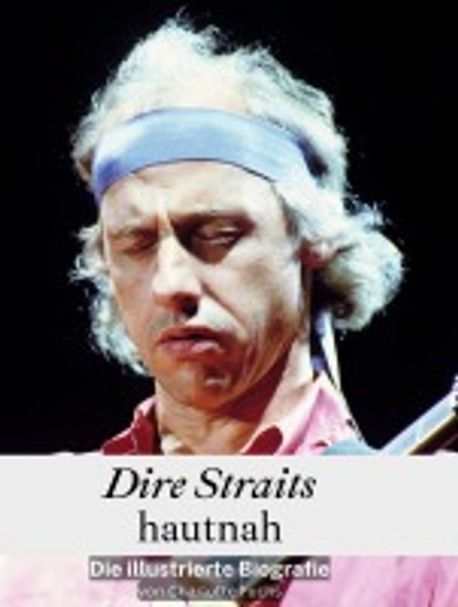 Dire Straits hautnah | Fuchs, Charlotte - 교보문고
