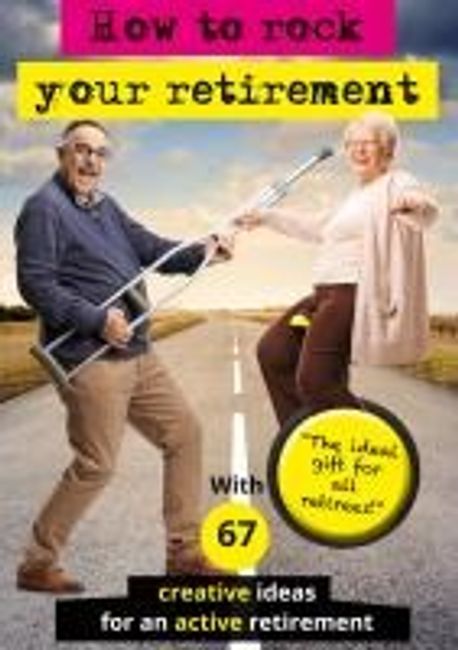 How to rock your retirement | Krueger, Uwe - 교보문고
