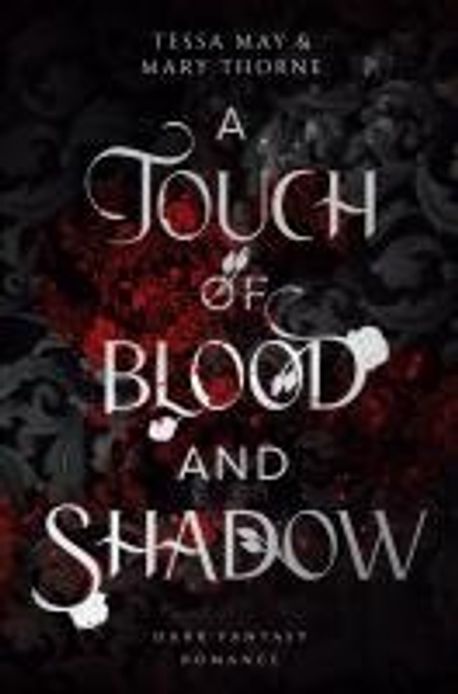 A Touch of Blood and Shadow | May, Tessa - 교보문고