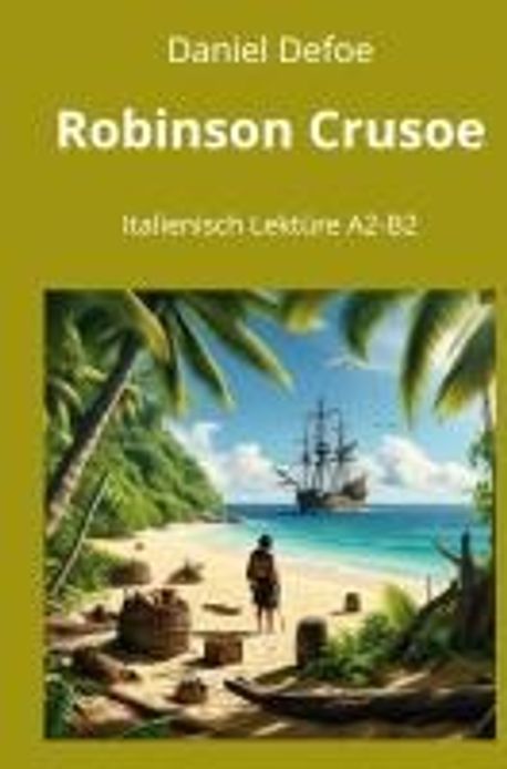 Robinson Crusoe | Graf, Andre - 교보문고