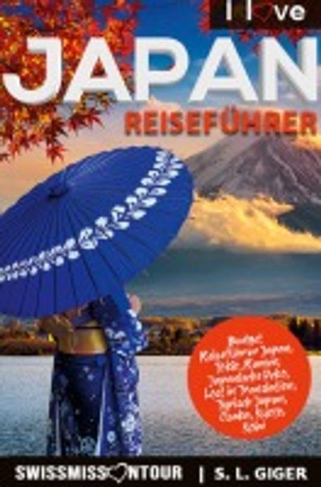 Japan Reisefuehrer | Giger, S. L. - 교보문고
