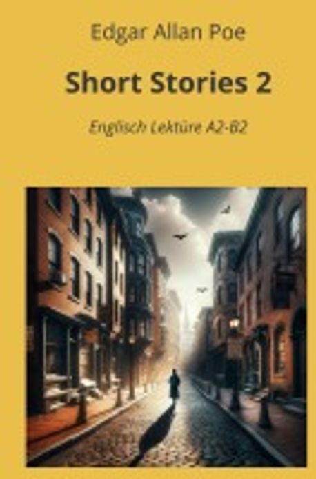 Short Stories 2 | Poe, Edgar Allan - 교보문고