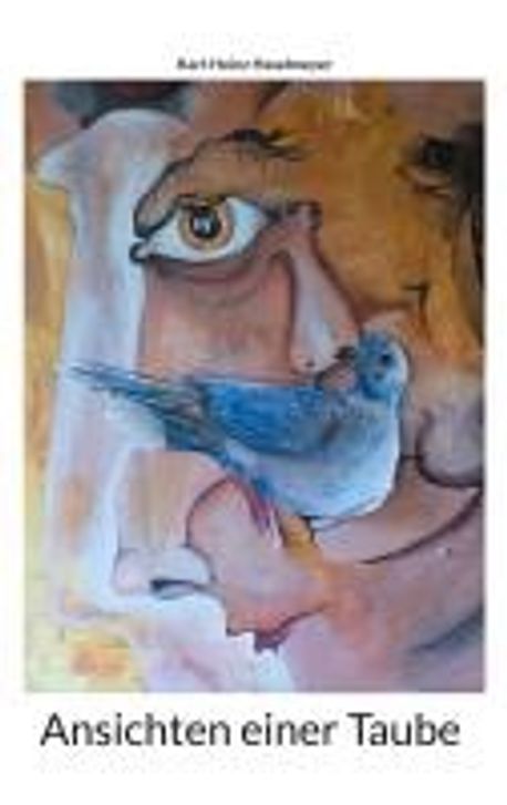 Ansichten einer Taube | Haselmeyer, Karl-Heinz - 교보문고