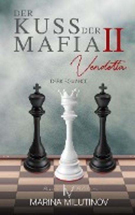 Der Kuss der Mafia II | Milutinov, Marina - 교보문고