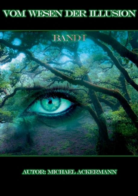 Vom Wesen der Illusion | Ackermann, Michael - 교보문고