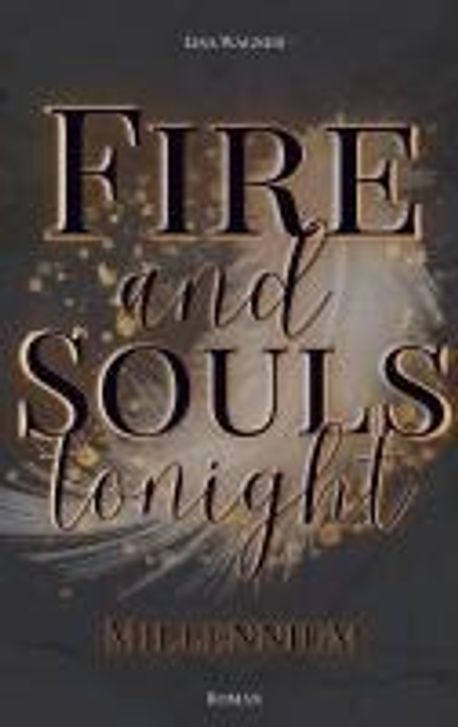 Fire and Souls tonight | Wagner, Lisa - 교보문고
