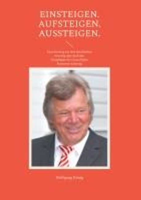 Einsteigen. Aufsteigen. Aussteigen. | Koenig, Wolfgang - 교보문고