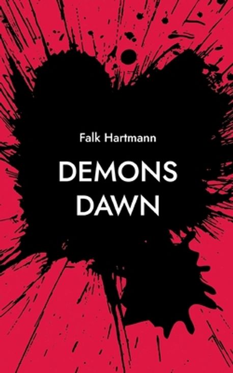Demons Dawn | Hartmann, Falk - 교보문고