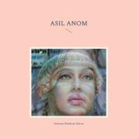 Asil Anom | Niederau-Kaiser, Andreas - 교보문고