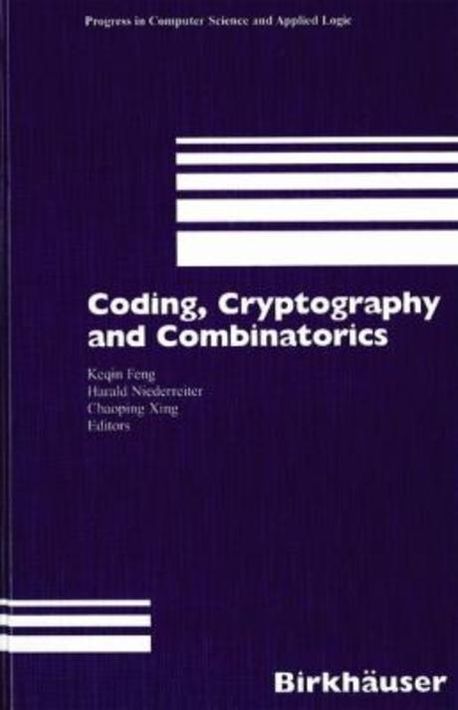 Coding, Cryptography And Combinatorics | FENG, KEQIN (EDT)/ Niederreiter, Harald (EDT)/ Xin - 교보문고