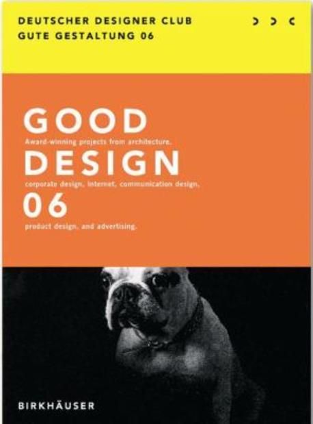 Gute Gestaltung 2006 / Good Design 2006 | Designer Club, Deutscher - 교보문고