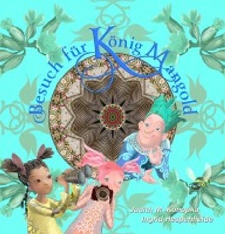 Besuch fuer Koenig Mangold | Konopka, Judith Magdalena - 교보문고