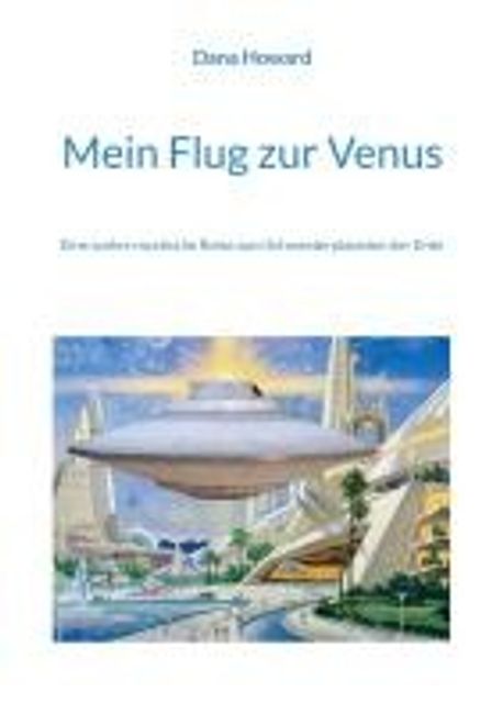 Mein Flug zur Venus | Howard, Dana - 교보문고