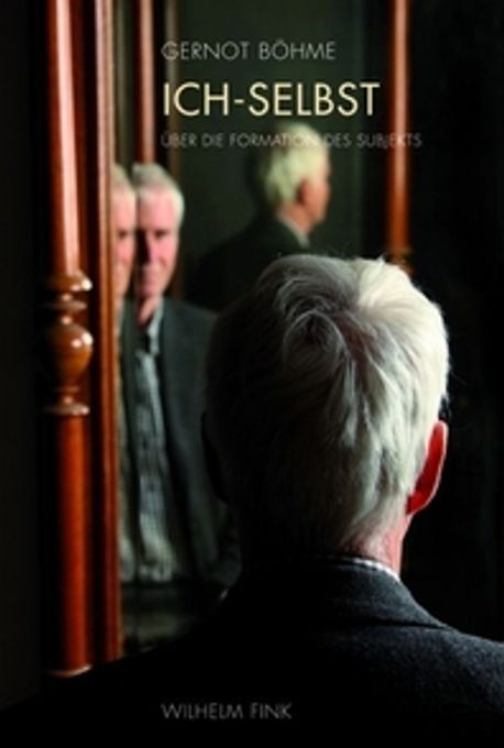 Ich-Selbst | Gernot B?hme - 교보문고