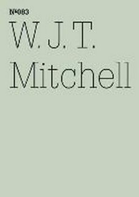 W.J.T. Mitchell | Mitchell, W. J. T. - 교보문고