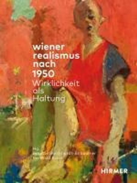 Wiener Realismus nach 1950 | Borchhardt-Birbaumer, Brigitte - 교보문고