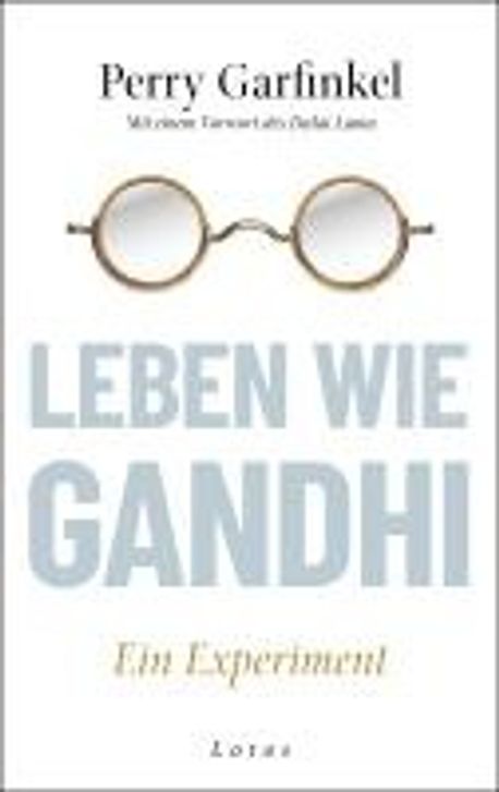 Leben wie Gandhi | Garfinkel, Perry - 교보문고