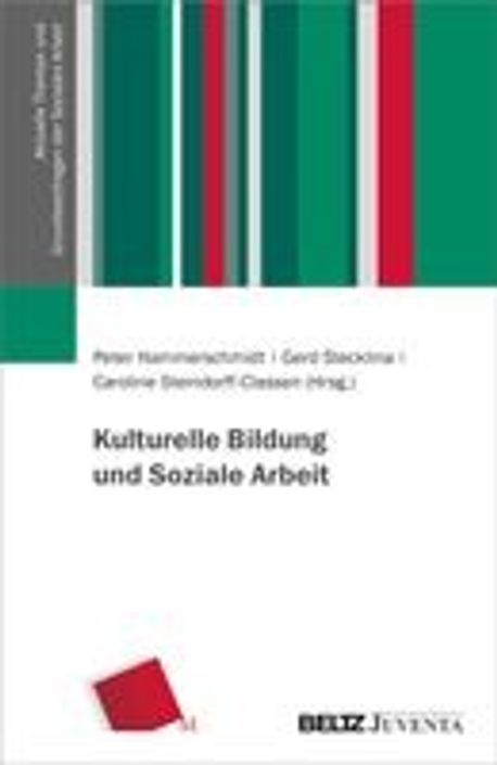 Kulturelle Bildung und Soziale Arbeit | Hammerschmidt, Peter - 교보문고
