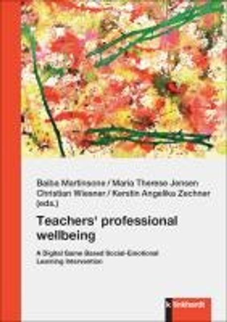 Teachers' professional wellbeing | Martinsone, Baiba - 교보문고