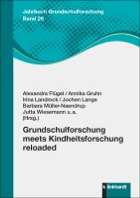 Grundschulforschung meets Kindheitsforschung reloaded | Fluegel ...