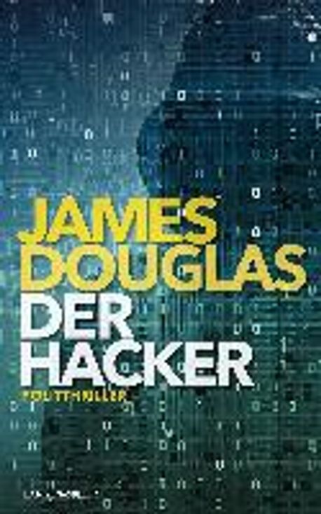Der Hacker | Douglas, James - 교보문고