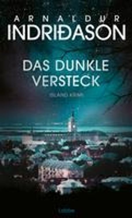 Das dunkle Versteck | Indridason, Arnaldur - 교보문고