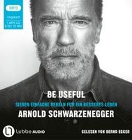 Be Useful | Schwarzenegger, Arnold - 교보문고