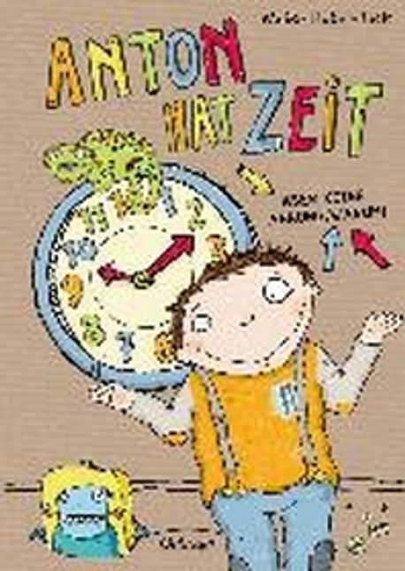 Anton hat Zeit | Haberstock, Meike - 교보문고