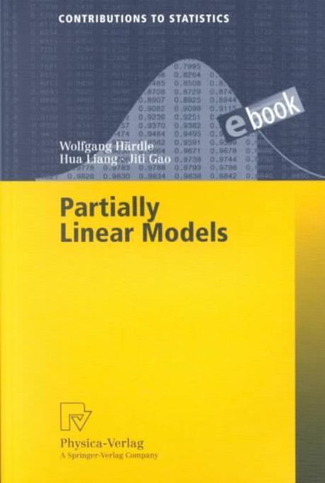 Partially Linear Models | Hardle, Wolfgang/ Liang, H./ Gao, J./ Hardle ...