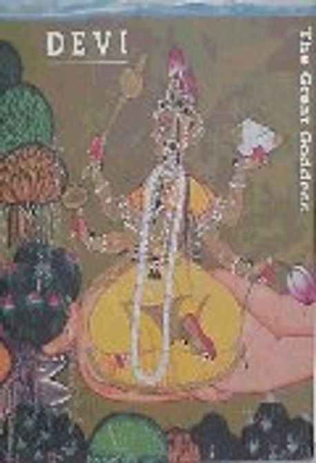 Devi : The Great Goddess : Female Divinity in South Asian Art | Dehejia ...