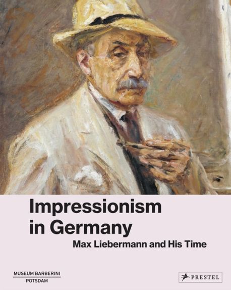 Impressionism in Germany | Westheider, Ortrud - 교보문고