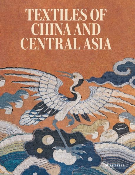Textiles of China and Central Asia | Gasparini, Mariachiara - 교보문고
