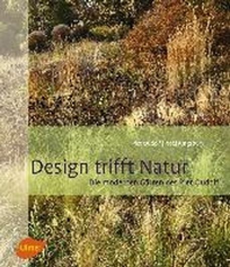 Design trifft Natur | Oudolf, Piet - 교보문고