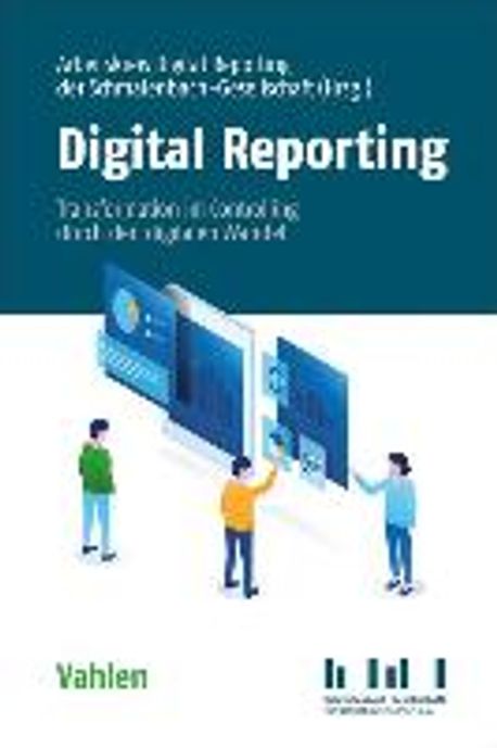 Digital Reporting - Transformation im Controlling durch den digitalen ...