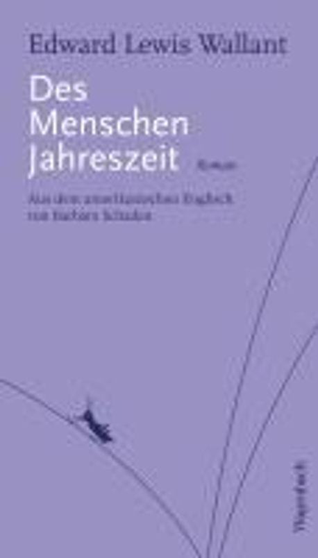 Des Menschen Jahreszeit | Wallant, Edward Lewis - 교보문고