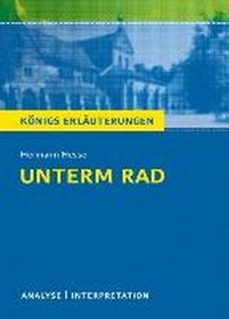 Unterm Rad. Textanalyse und Interpretation | Hermann Hesse - 교보문고