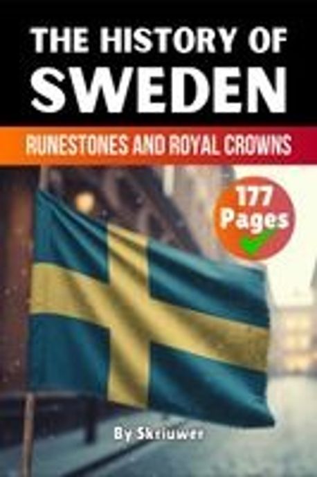 The History of Sweden | Skriuwer. com - 교보문고
