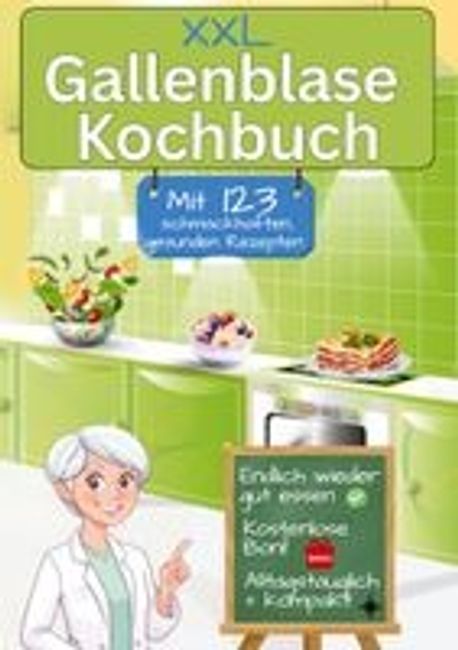 Gallenblase Kochbuch mit 123 schmackhaften, gesunden Rezepten | Bassard ...