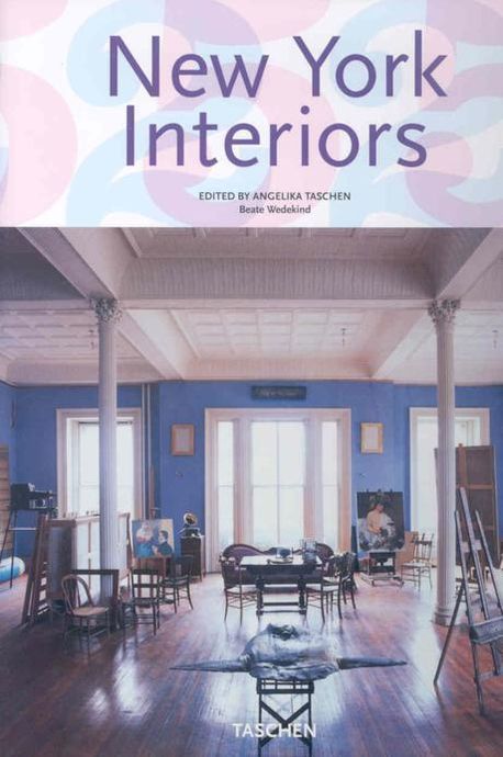 New York Interiors | Wedekind, Beate/ Taschen, Angelika (EDT) - 교보문고