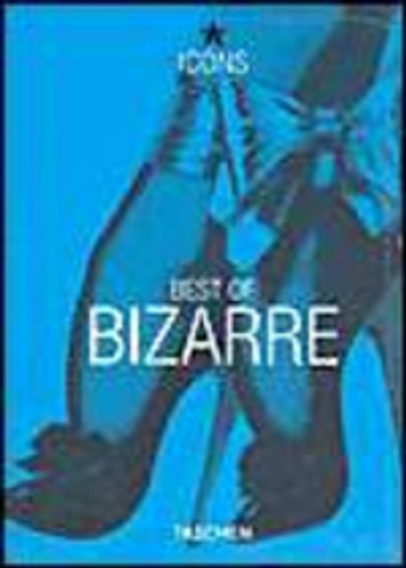 John Willie's Best of Bizarre | Kroll, Eric - 교보문고