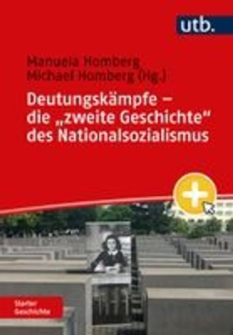 Deutungskaempfe - die zweite Geschichte des Nationalsozialismus ...