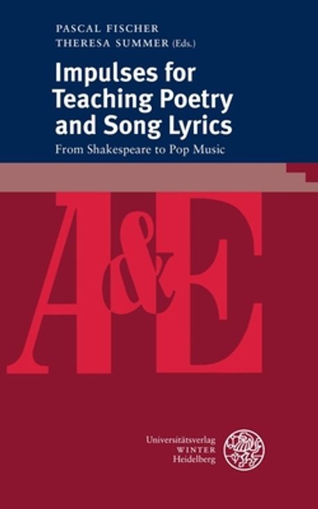 Impulses for Teaching Poetry and Song Lyrics | Fischer, Pascal - 교보문고