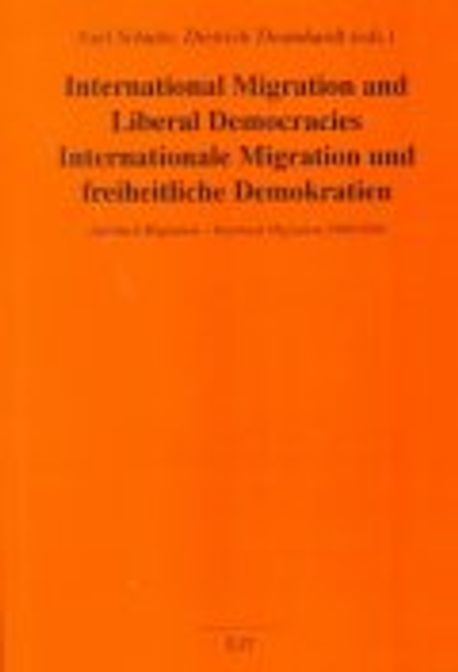 International Migration and Liberal Democracies/Internationale ...