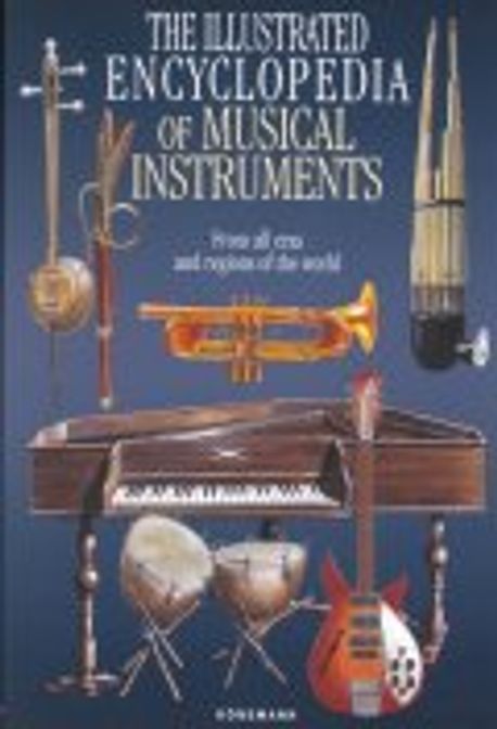 Illustrated Encyclopedia of Musical Instruments | Konemann Inc. Staff ...