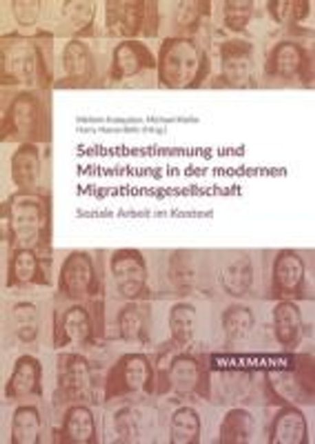 Selbstbestimmung und Mitwirkung in der modernen Migrationsgesellschaft ...
