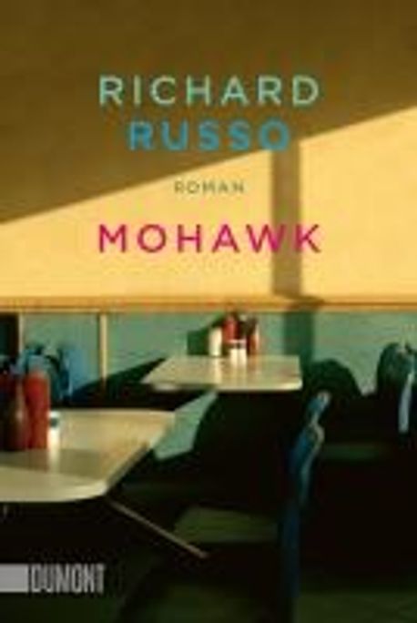 Mohawk | Russo, Richard - 교보문고