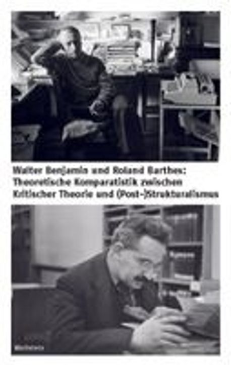 Walter Benjamin und Roland Barthes | Jaspers, Anke - 교보문고