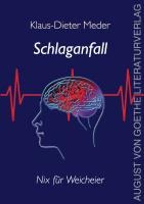 Schlaganfall - nix fuer Weicheier | Meder, Klaus-Dieter - 교보문고